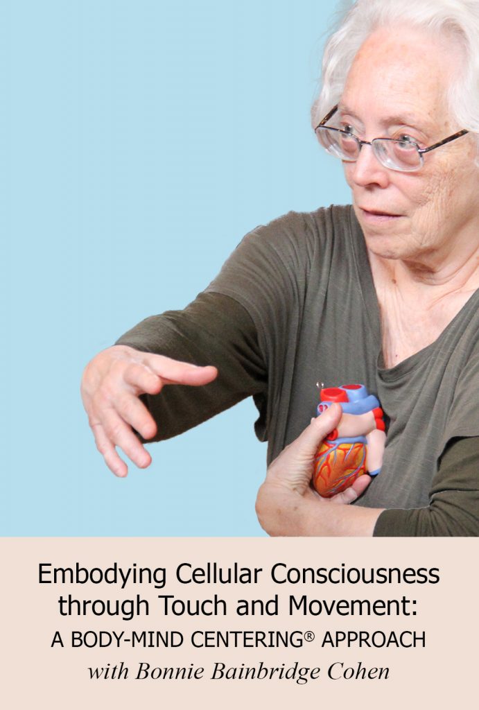 Embodying Cellular Consciousness through Touch and Movement - Body-Mind ...